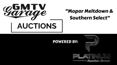 GMTV Auctions: Mopar Meltdown & Southern Select - Gulf Coast Edition